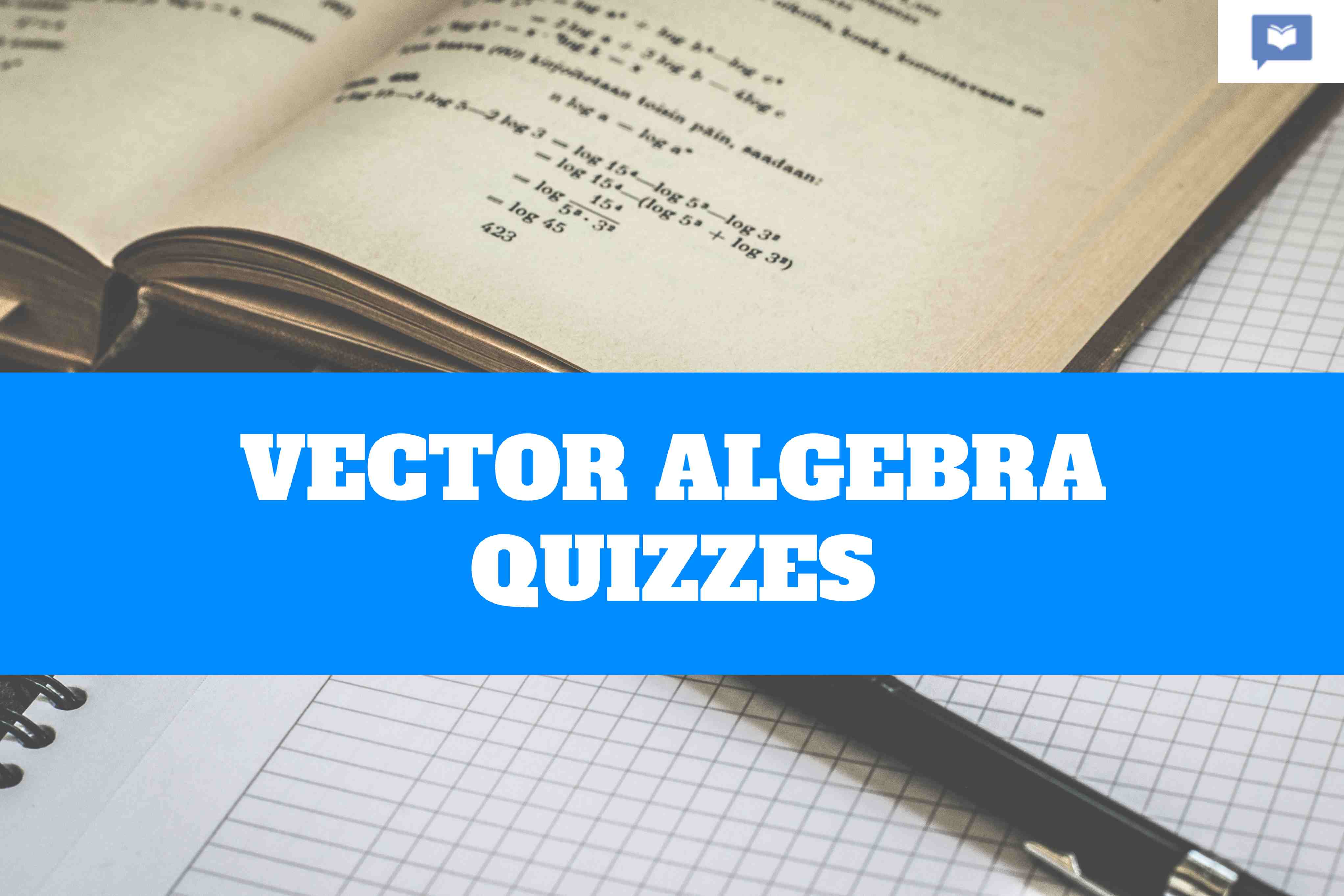 A level Vector Algebra Quizzes Quizzes – Practice Questions | GCE Quiz